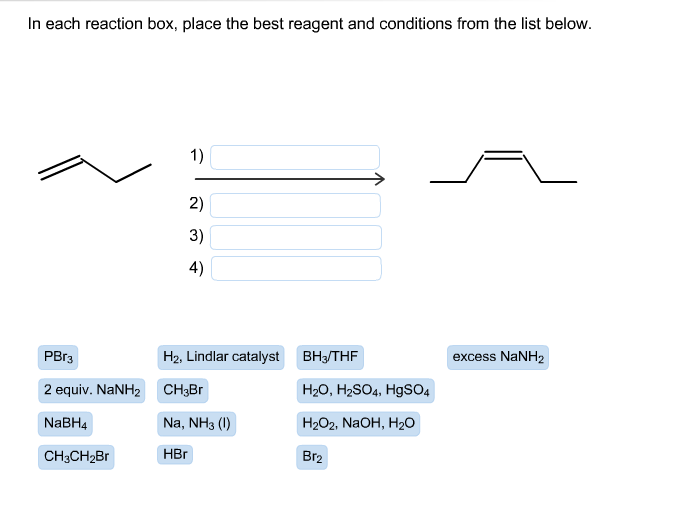 Solved In each reaction box, place the best reagent and | Chegg.com