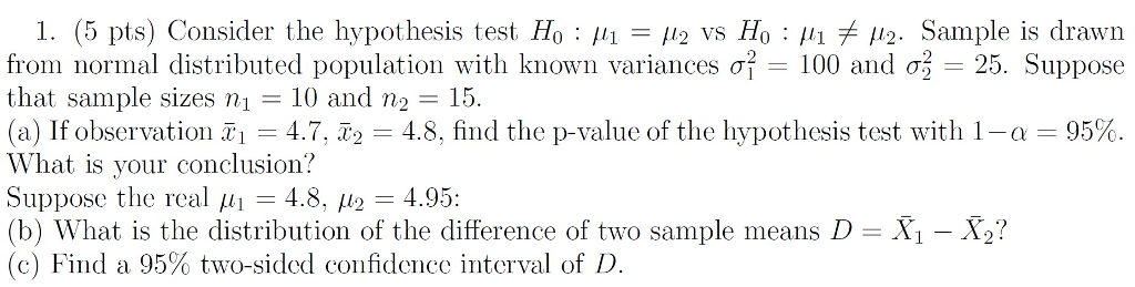 Consider the hypothesis test H_0: mu_1 = mu_2 vs H_0: | Chegg.com