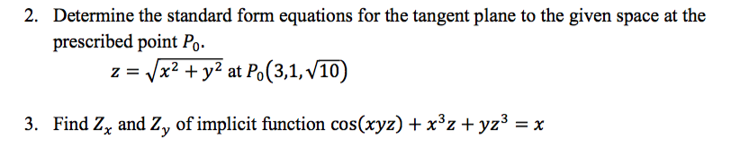 Solved 2. Determine the standard form equations for the | Chegg.com