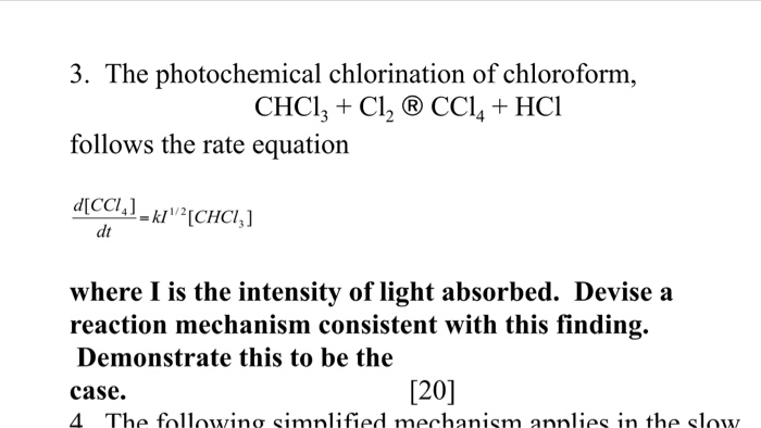 Solved The photochemical chlorination of chloroform, CHCl3 + | Chegg.com
