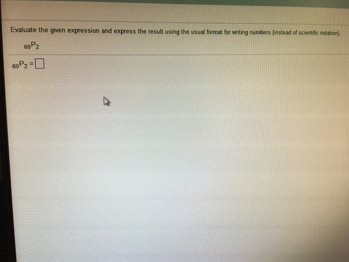 Solved Evaluate the given expression and express the result | Chegg.com