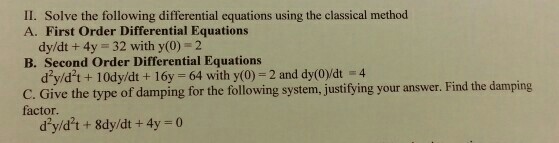 Solved II. Solve the following differential equations using | Chegg.com