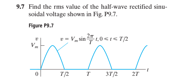 Solved Find the rms value of the half-wave rectified | Chegg.com