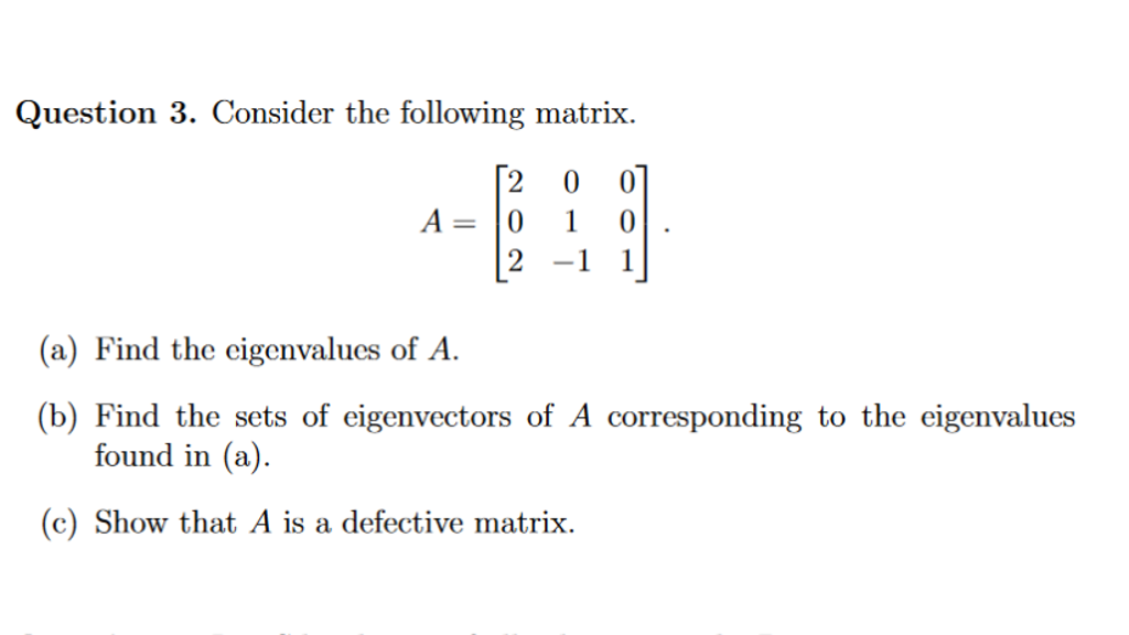 Solved Consider the following matrix. A = [2 0 0 0 1 0 2 | Chegg.com