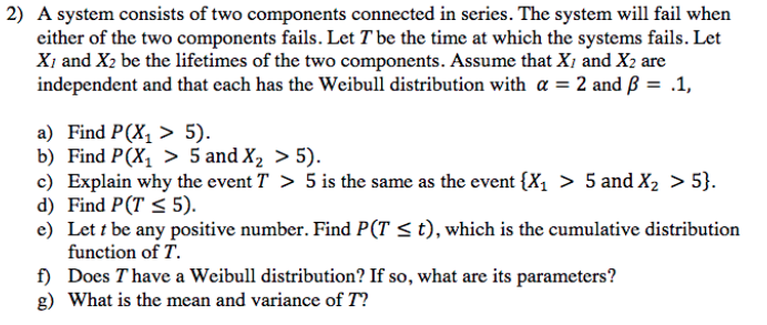 Solved 2) A system consists of two components connected in | Chegg.com