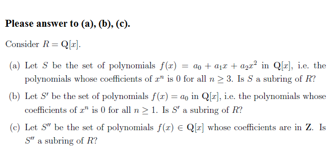 Solved Consider R = Q[x]. Let S be the set of polynomials | Chegg.com