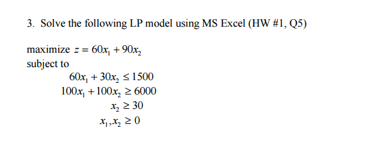 Solved Solve the following LP model using MS Excel maximize | Chegg.com