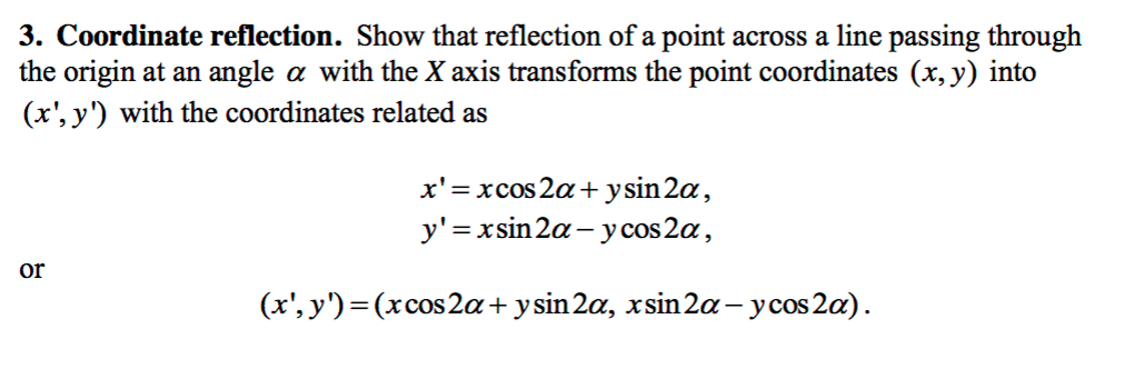 Solved Coordinate reflection. Show that reflection of a | Chegg.com