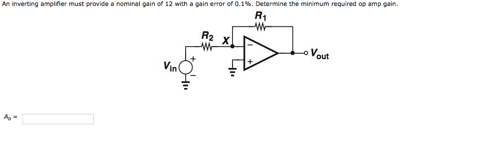 Solved An inverting amplifier must provide a nominal gain of | Chegg.com