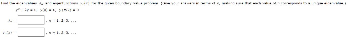 Solved Find the eigenvalues lambda_n and eigenfunctions | Chegg.com