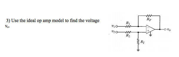 Solved Use the ideal op amp model to find the voltage v0. | Chegg.com