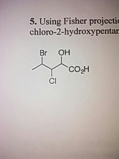 Solved using Fischer projections, draw the 2S, 3R, 4S- | Chegg.com