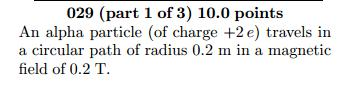 Solved An alpha particle (of charge +2e) travels in a | Chegg.com