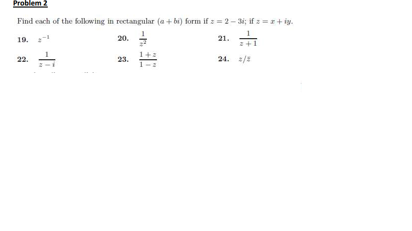 Solved Find each of the following in rectangular (a + bi) | Chegg.com