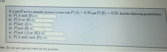 Solved If A and B are two mutually exclusive events with | Chegg.com