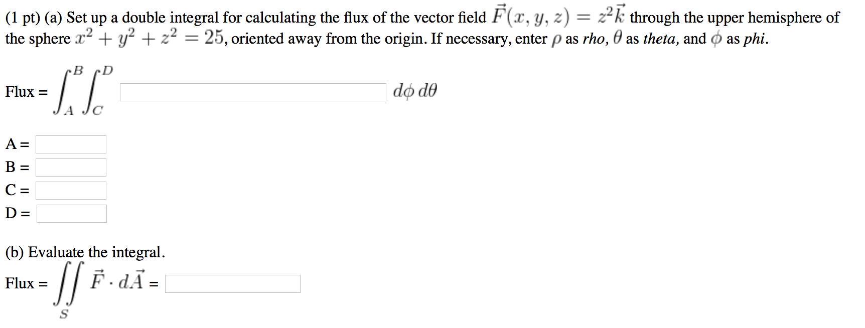 Solved Set up a double integral for calculating the flux of | Chegg.com