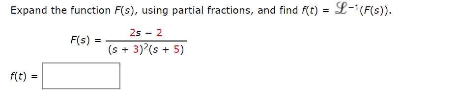 Solved Expand the function F(s), using partial fractions, | Chegg.com