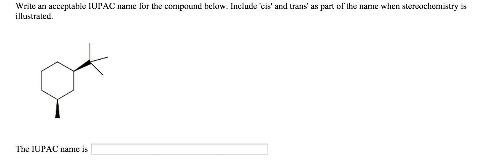 Solved Write an acceptable IUPAC name for the compound | Chegg.com Solved Write an acceptable IUPAC name for the compound | Chegg.com
