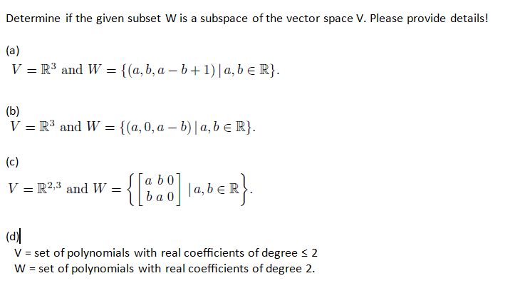 Solved Determine If The Given Subset W Is A Subspace Of The
