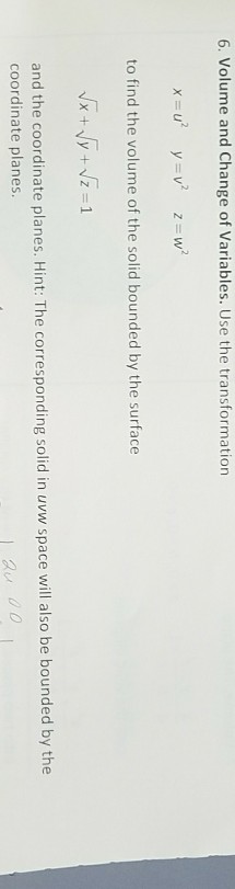 Solved Volume and Change of Variables. Use the | Chegg.com