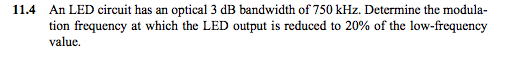 Solved An LED circuit has an optical 3 dB bandwidth of 750 | Chegg.com