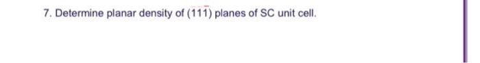 Solved Determine planar density of (111) planes of SC unit | Chegg.com