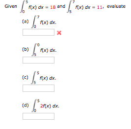 Solved Given integral^5_0 f(x) dx = 18 and integral^7_5 f(x) | Chegg.com