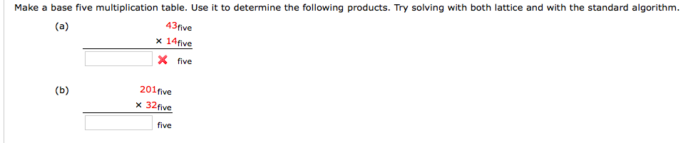 Solved Make a base five multiplication table. Use it to | Chegg.com