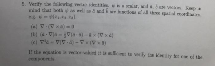 Solved Verify the following vector identities. Psi is a | Chegg.com