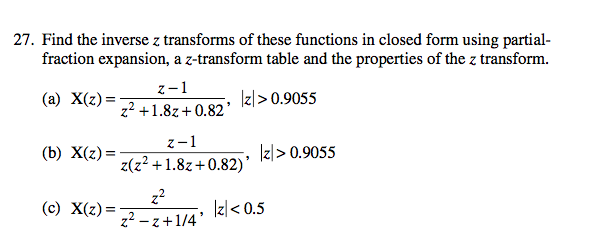 Solved Find the inverse z transforms of these functions | Chegg.com