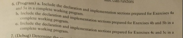Solved 4 Practice Write A Class Declaration Section For 