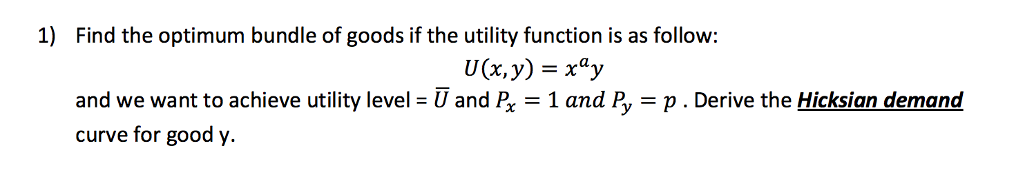 Solved 1) Find the optimum bundle of goods if the utility | Chegg.com