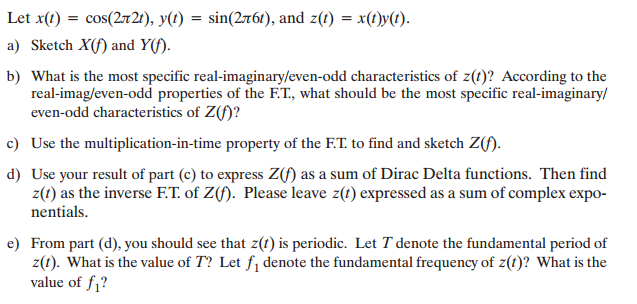 Solved Let X T Cos 2 Pi 2t Y T Sin 2 Pi 6t And