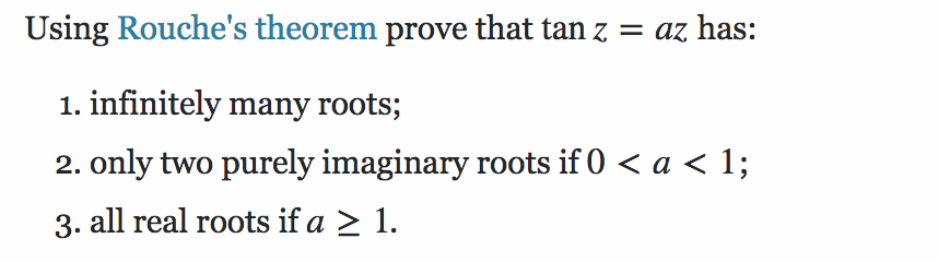 Solved Using Rouche's theorem prove that tan z- az has: 1. | Chegg.com