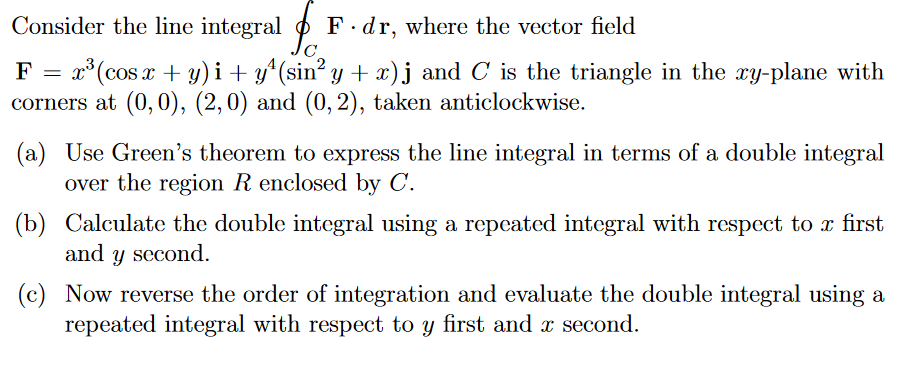 Solved Consider the line integral contourintegral_C F middot | Chegg.com