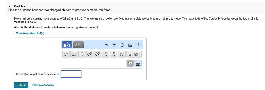 Solved - Part A- Find the distance between two charged | Chegg.com