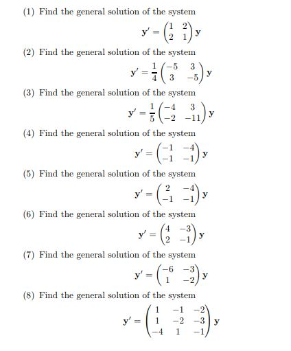 Solved (1) Find the general solution of the system y' (2) | Chegg.com