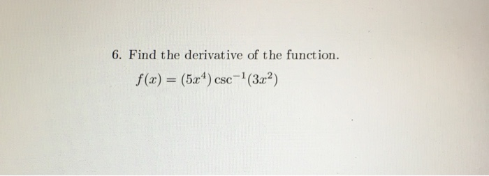Solved Find the derivative of the function. f(x) = (5x^4) | Chegg.com