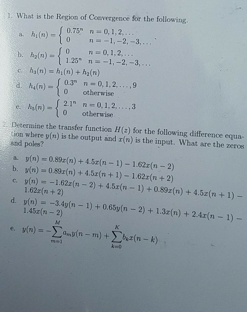 Solved 1. What is the Region of Convergence for the | Chegg.com