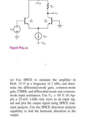 Solved (a) Use SPICE to simulate the amplifier in Prob. | Chegg.com