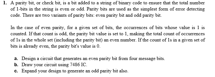 Solved 1. A parity bit, or check bit, is a bit added to a | Chegg.com