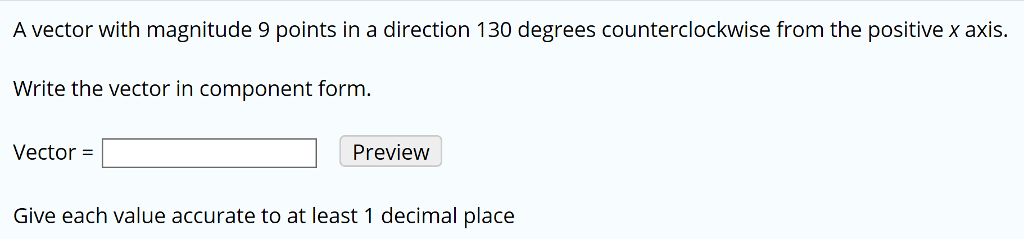 Solved Write The Vector Shown Above In Component Form