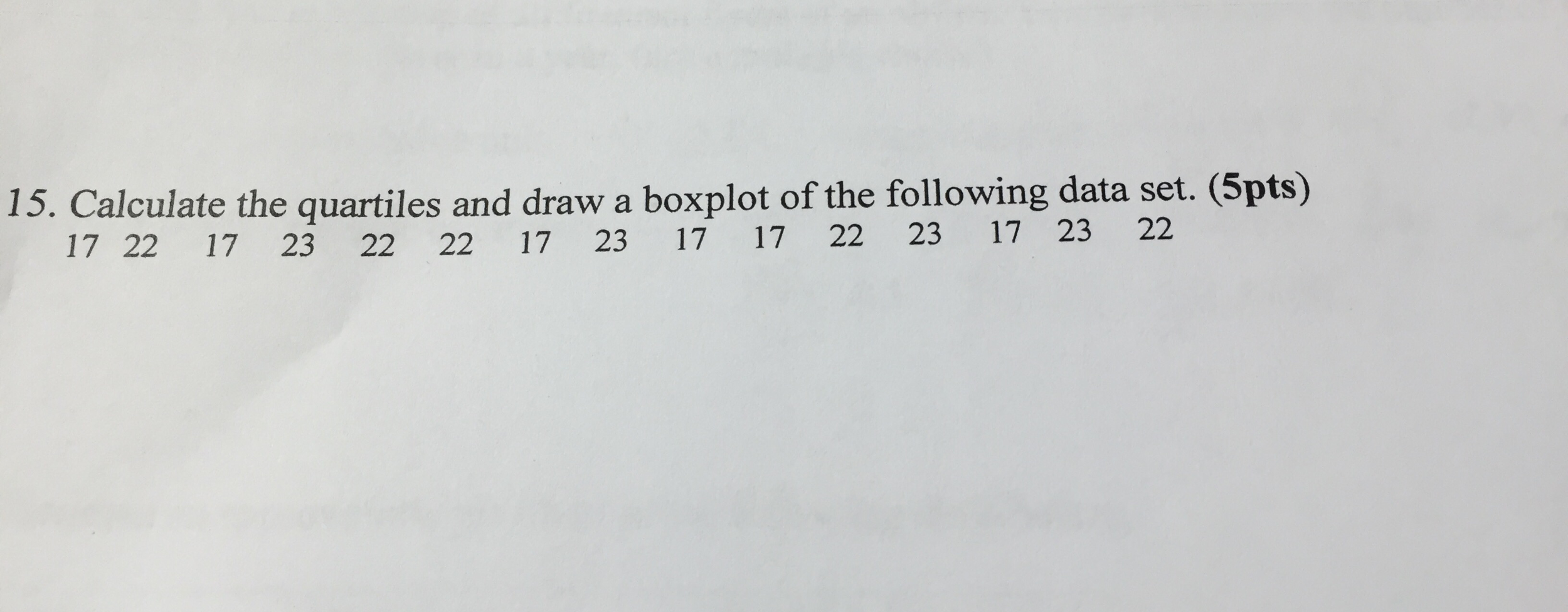 Solved Calculate the quartiles and draw a boxplot of the | Chegg.com