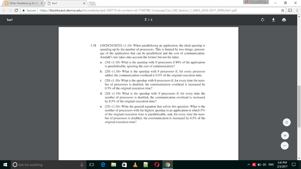 Solved When parallelizing an application, the ideal speedup | Chegg.com