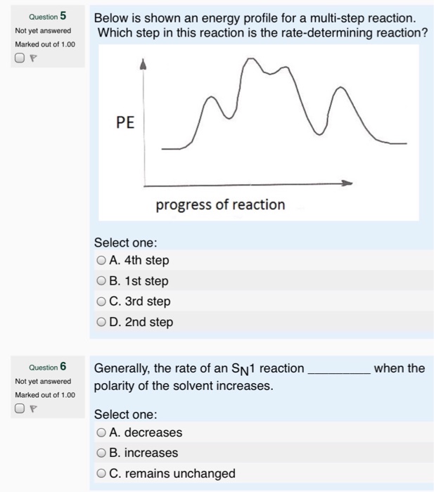 Solved Question 5 Below is shown an energy profile for a | Chegg.com