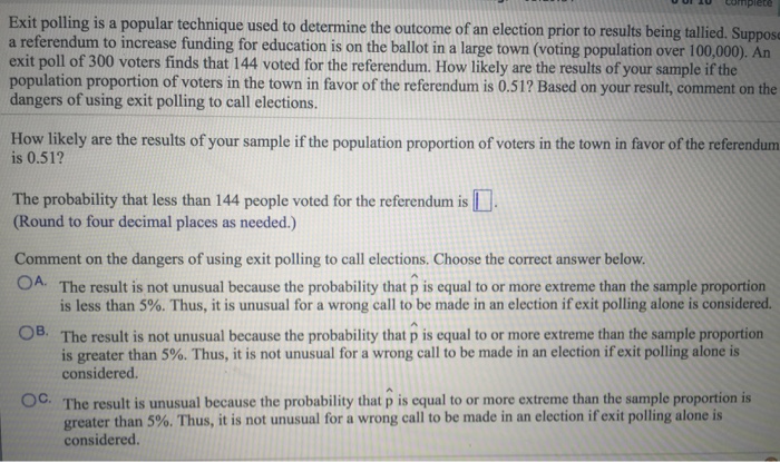 Solved Exit polling is a popular technique used to determine | Chegg.com