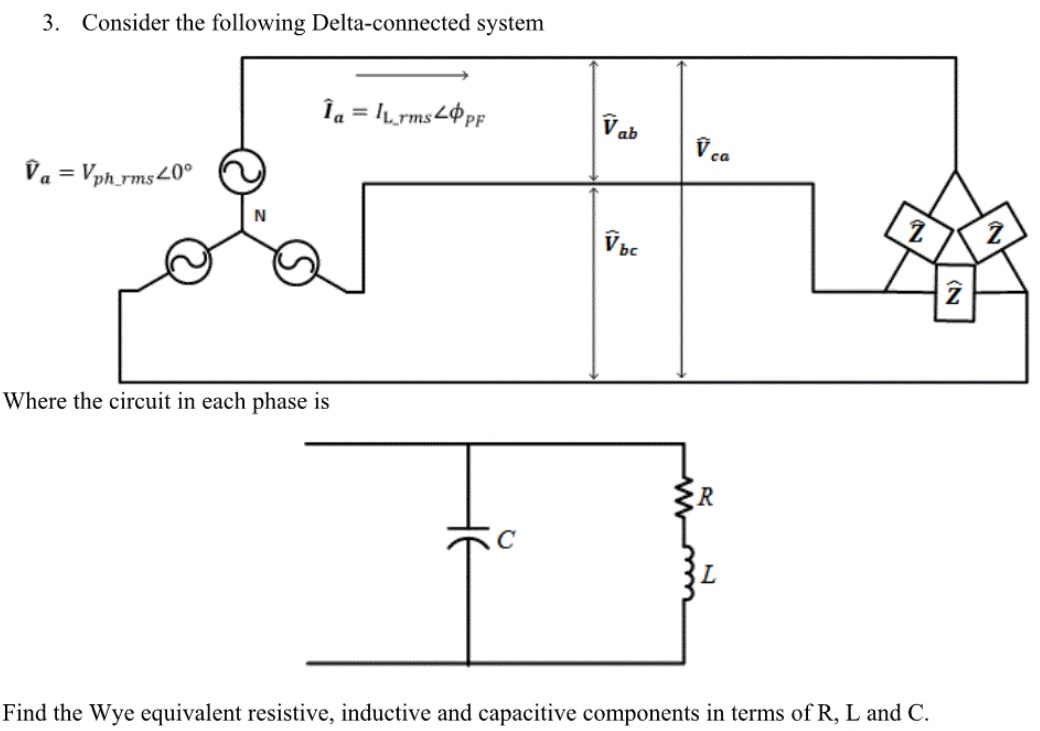 Solved: 3. Consider The Following Delta-connected SystemWh... | Chegg.com