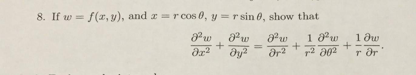 Solved If w = f(x,y), and x = r cos theta, y = r sin theta, | Chegg.com