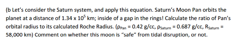 1. (5pts) The Roche Radius, defined to be the orbital | Chegg.com