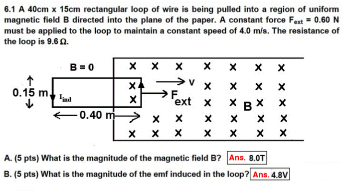 Solved 6.1 A 40cm Times 15cm rectangular loop of wire is | Chegg.com